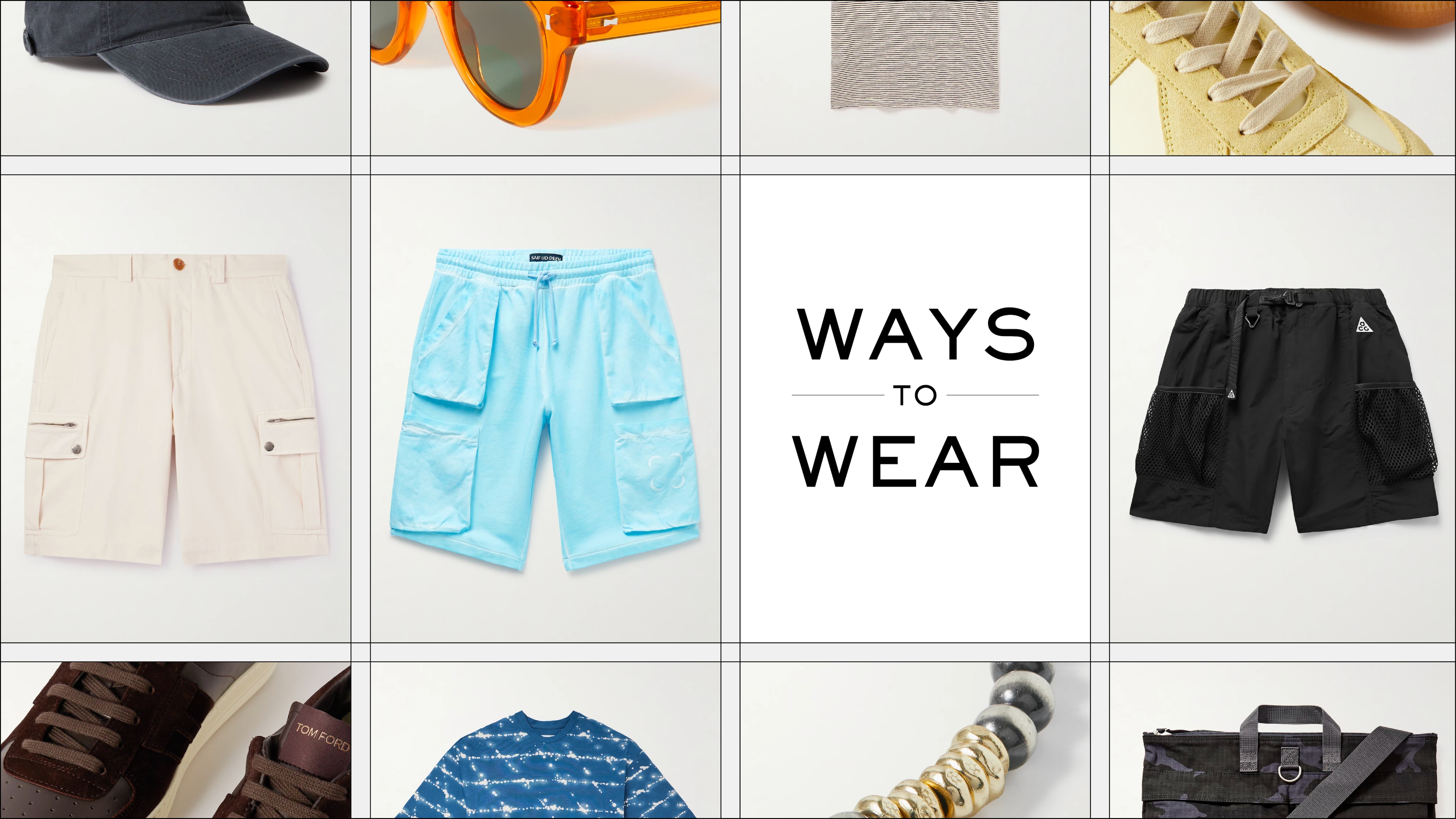 Fashion: Ways To Wear: Cargo Shorts | The Journal | MR PORTER